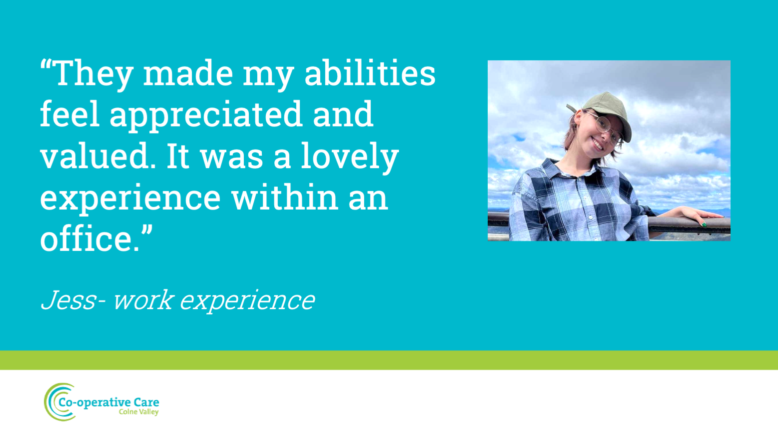 Jess and her work experience with us - Co-operative Care Colne Valley